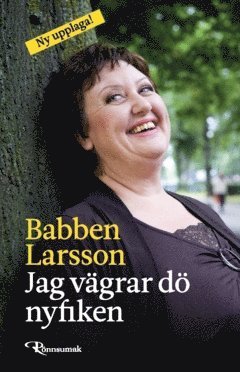 Jag vägrar dö nyfiken - Babben Larsson - Häftad (9789152767665) | Bokus