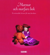 Mormor och morfars bok : en minnesbok skriven för våra barnbarn - Bok ...