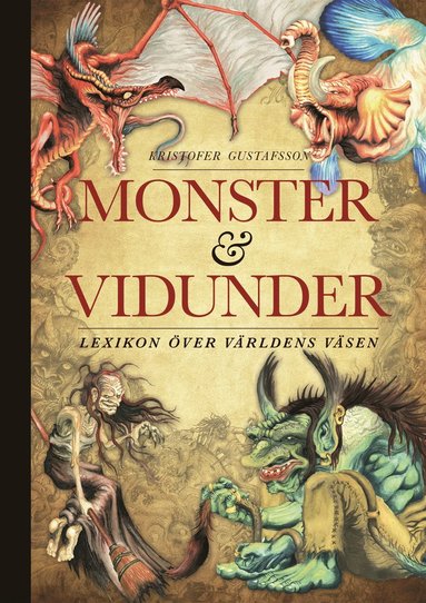 Monster och vidunder : lexikon över världens väsen - Kristofer ...