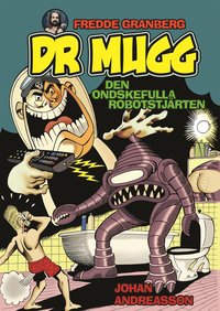 Dr Mugg. Den ondskefulla robotstjärten - Fredde Granberg - Bok ...