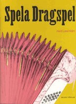 Spela dragspel - Lars Holm - Häftad (9789157414342) | Bokus