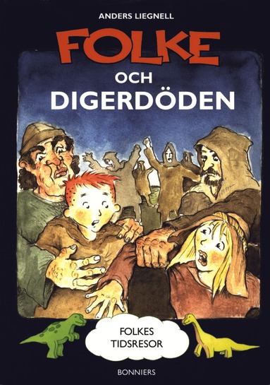 Folke och digerdöden - Anders Liegnell - Häftad (9789162253035) | Bokus