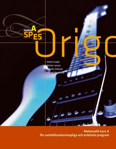 Origo Matematik A SP, ES - Attila Szabo, Niclas Larson, Gunilla Viklund ...