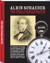 The Proletarian Watch - Albin Schaeder - Bok (9789163196089) | Bokus