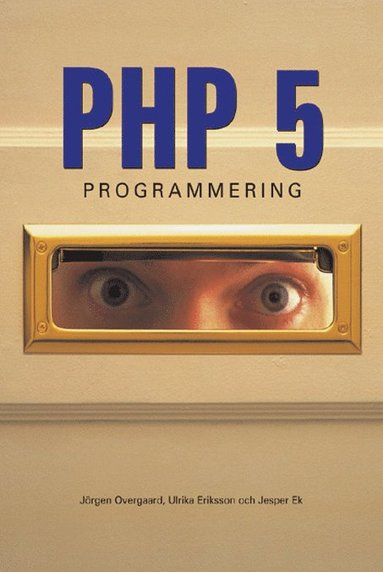 PHP 5-programmering - Ebok - Ulrika Eriksson (9789163608551) | Bokus