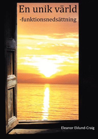 En unik värld : funktionsnedsättning - Eleanor Eklund-Craig - Häftad ...