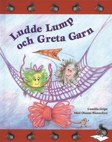 Ludde Lump och Greta Garn - Camilla Gripe - Bok (9789163813047) | Bokus