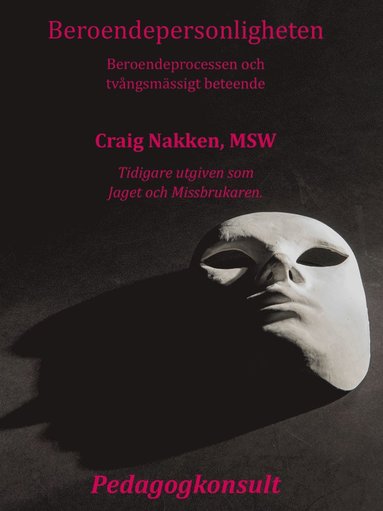 Beroendepersonligheten - Ebok - Craig Nakken (9789163908682) | Bokus
