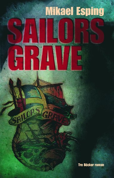 Sailors grave - Mikael Esping - Häftad (9789170297496) | Bokus