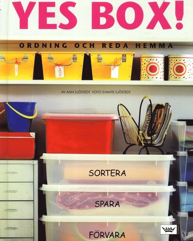 Yes box! : ordning och reda hemma - Ann Sjöstedt - Kartonnage ...