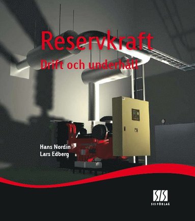 Reservkraft: drift och underhåll - Ebok - Hans Nordin, Lars Edberg ...