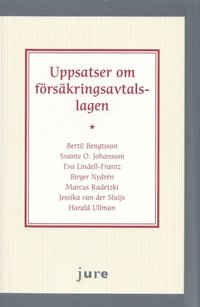 Uppsatser om försäkringsavtalslagen - Bertil Bengtsson, Svante O ...