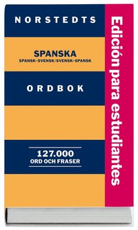 Norstedts spanska ordbok : spansk-svensk, svensk-spansk : 127000 ord och fraser - Ken Benson ...