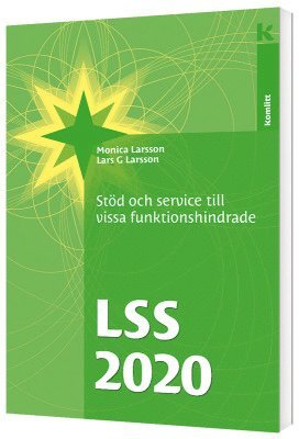 LSS 2020 - Stöd och service till vissa funktionshindrade - Monica ...