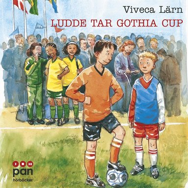 Ludde Tar Gothia Cup - Viveca Lärn - CD-bok (9789173130738) | Bokus