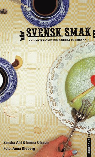 Svensk smak - Sandra Ahl, Emma Olsson - Pocket | Bokus