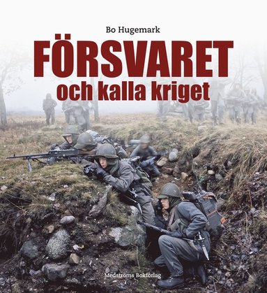 Försvaret och kalla kriget : krigsavhållande försvar ...