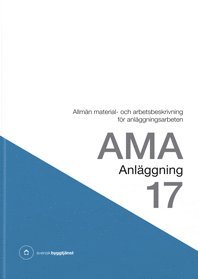 AMA Anläggning 17. Allmän material- och arbetsbeskrivning för ...