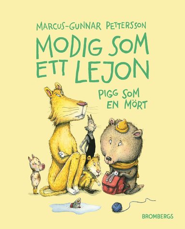Modig som ett lejon, pigg som en mört - Marcus-Gunnar Pettersson - Bok ...
