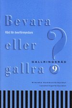 Bevara eller gallra 9 - Häftad (9789173451291) | Bokus