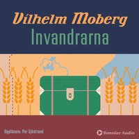 Invandrarna - Ljudbok - Vilhelm Moberg (9789173487139) | Bokus
