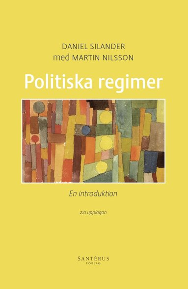 Politiska regimer : en introduktion - Daniel Silander - Häftad ...