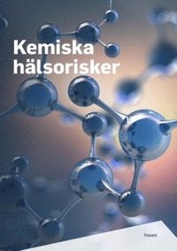 Kemiska hälsorisker - Häftad (9789173653220) | Bokus