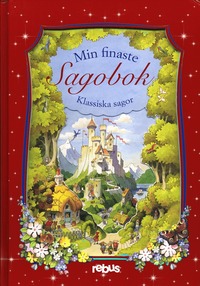 Min finaste sagobok med klassiska sagor - Ian Pointer, Bob Hersey - Bok (9789173970471) | Bokus