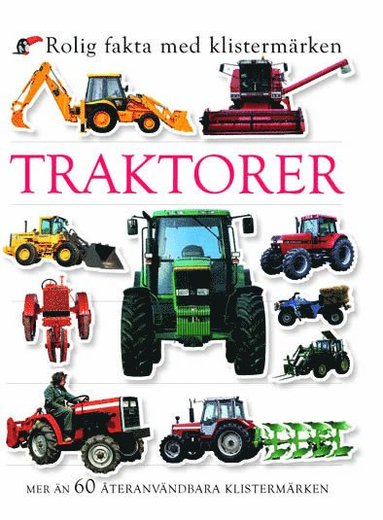Traktorer : roliga fakta med klistermärken - Angela Wolkes - Häftad ...
