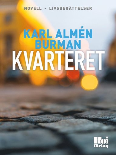Kvarteret - Ebok - Karl Almén Burman (9789175570914) | Bokus