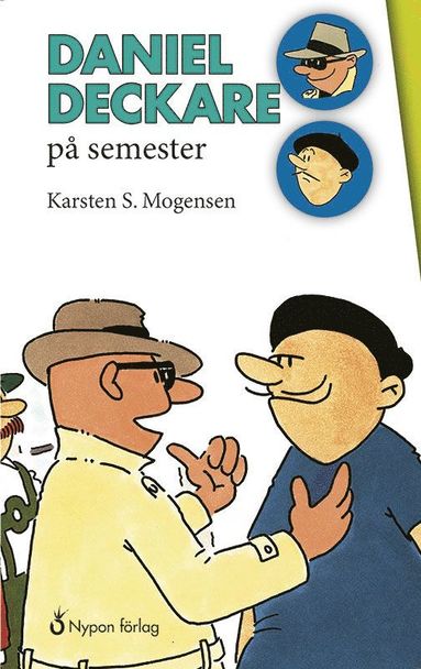 Daniel Deckare på semester - Karsten S Mogensen - Bok (9789175674384) | Bokus
