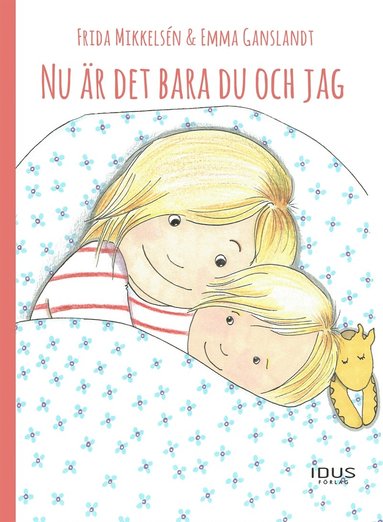 Nu är det bara du och jag - Ebok - Frida Mikkelsén (9789175771397) | Bokus