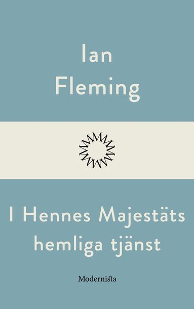 I hennes majestäts hemliga tjänst - Ian Fleming - Häftad (9789176456361 ...