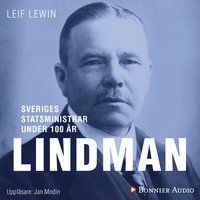 Sveriges statsministrar under 100 år : Arvid Lindman - Ljudbok - Leif ...