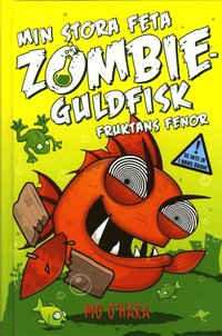 Winswelchdrumum: Min stora feta zombieguldfisk : Fruktans fenor Mo O ...