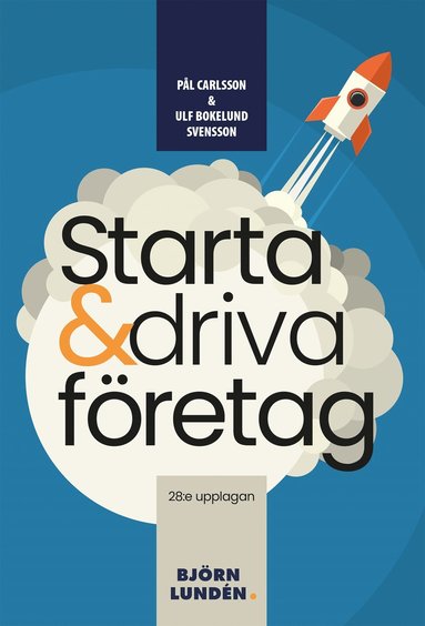 Starta och driva företag - Ebok - Pål Carlsson, Ulf Bokelund Svensson (9789176951736) | Bokus