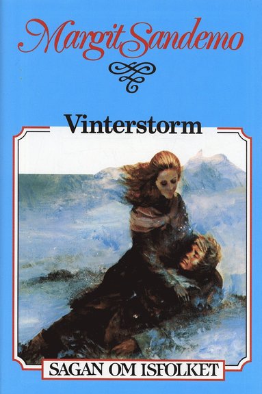 Vinterstorm Inb 10 Sagan om Isfolket - Margit Sandemo - Bok (9789177102557) | Bokus
