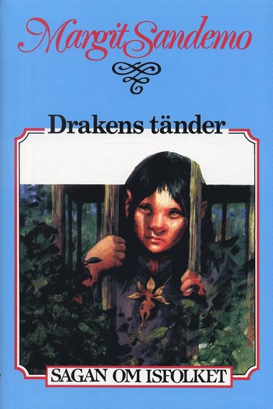 Drakens tänder Inb 19 Sagan om Isfolket - Margit Sandemo - Bok (9789177102649) | Bokus