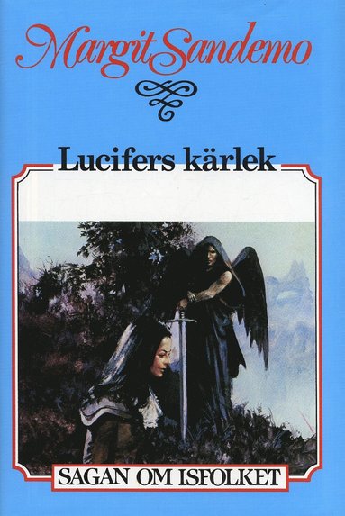 Lucifers kärlek Inb 29 Sagan om Isfolket - Margit Sandemo - Bok (9789177102748) | Bokus