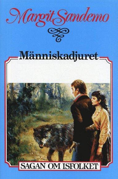 Människadjuret Inb 30 Sagan om Isfolket - Margit Sandemo - Bok (9789177102755) | Bokus