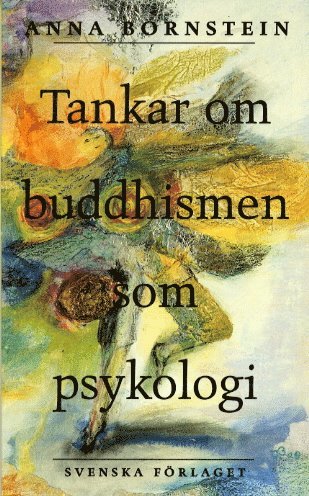 Tankar om buddhismen som psykologi - Anna Bornstein - Pocket | Bokus