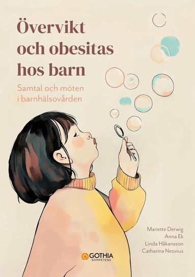 Övervikt och obesitas hos barn : samtal och möten i barnhälsovården ...