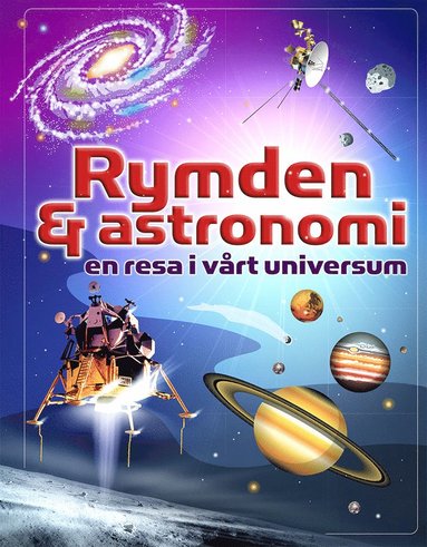 Rymden & astronomi: en resa i vårt universum - Emily Bone, Hazel ...