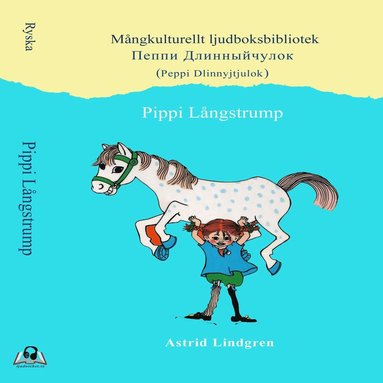 Pippi Långstrump. Ryska - Ljudbok - Astrid Lindgren (9789177931249) | Bokus