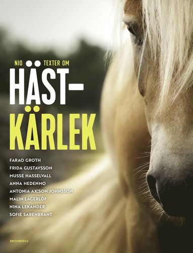 Hästkärlek - Farao Groth, Musse Hasselvall, Anna Hedenmo, Antonia Ax ...