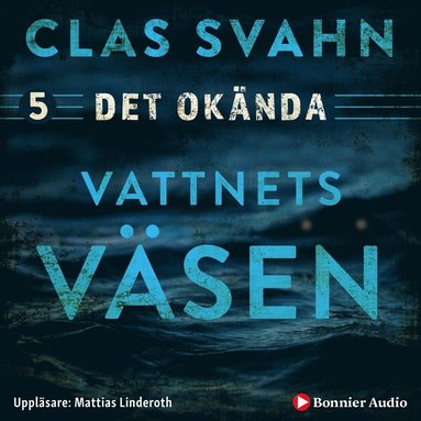 Vattnets väsen - Ljudbok - Clas Svahn (9789178272839) | Bokus