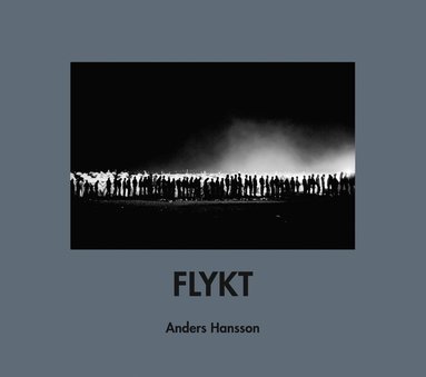 Flykt - Anders Hansson - Bok (9789178434343) | Bokus