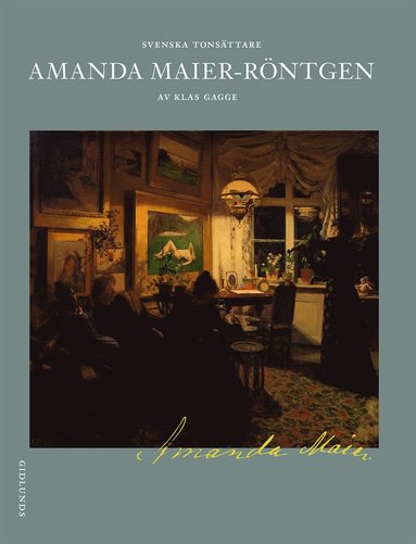 Amanda Maier-Röntgen - Klas Gagge - Häftad (9789178445356) | Bokus