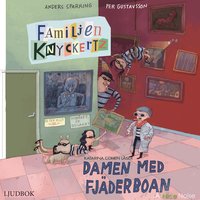 Familjen Knyckertz och damen med fjäderboan - Anders Sparring - CD-bok (9789178532230) | Bokus