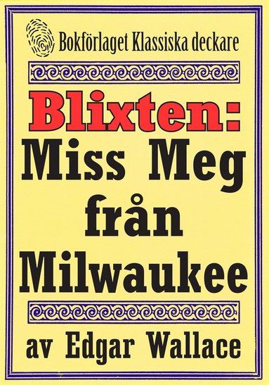 Blixten: Miss Meg från Milwaukee. Text från 1931 kompletterad med fakta ...